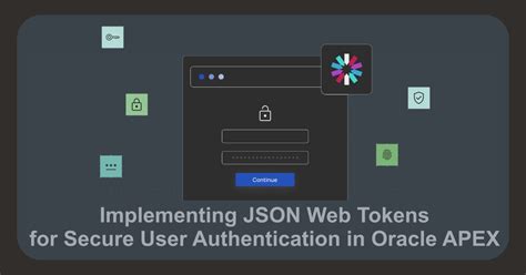 Implementing Jwt For Secure User Authentication In Oracle Apex