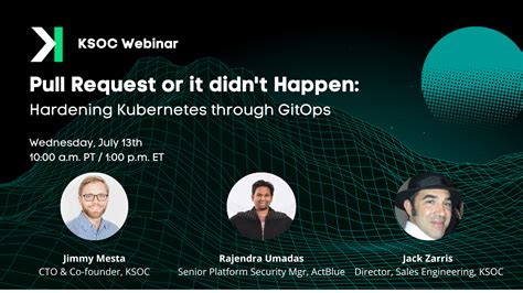 Pull Request Or It Didnt Happen Hardening Kubernetes Through Gitops