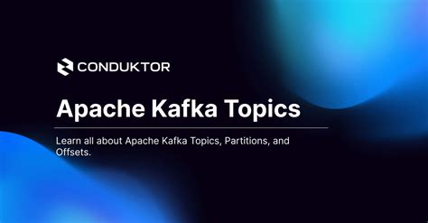 Apache Kafka Topics Learn Apache Kafka With Conduktor