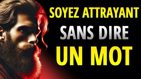 Comment être Attirant en Silence 8 habitudes socialement attrayantes