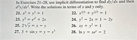 Solved In Exercises Use Implicit Differentiation To Chegg