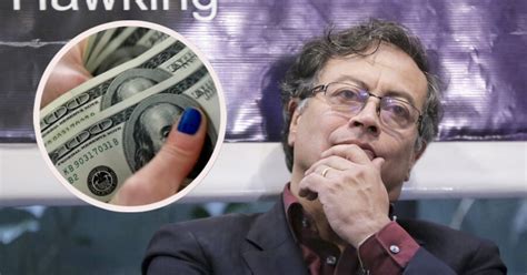 Dólar En Colombia Se Podría Disparar De Precio En 2025 Si Gustavo Petro