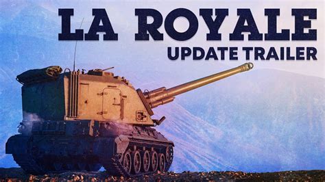 LA ROYALE UPDATE TRAILER WAR THUNDER YouTube
