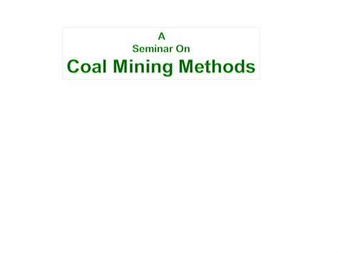 Coal Mining Methods Ppt
