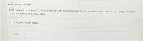 Solved Question 311 ﻿pointif The Required Reserve Ratio