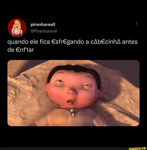 🥵🔥 Quando Ele Fica Esfregando A Cabecinha Antes De Enfiar Ifunny Brazil