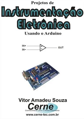 Livro Projetos De Instrumentação Eletrônica Usando O Arduino Frete Grátis