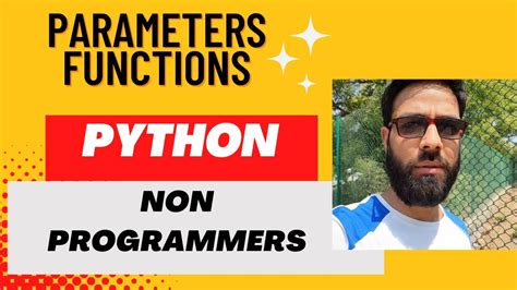 What Are Parameters Of A Function In Python For Non Programmers Part