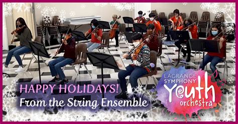 Happy Holidays From The Lagrange Symphony Youth String Ensemble