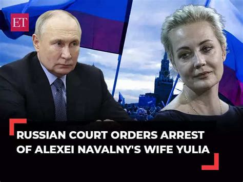 Russian Court Orders Arrest Of Yulia Navalnaya Putin Critic Navalnys