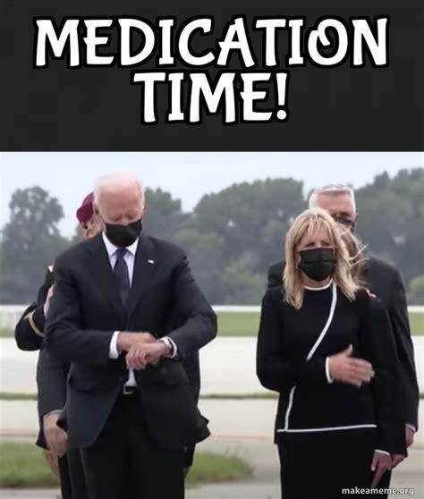 Medication Time Meme Generator