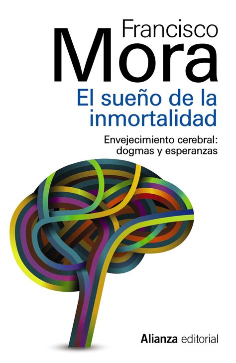 El Sueño De La Inmortalidad Alianza Editorial