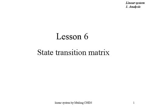 Linear System 1 Analysis Lesson 6 State Transition