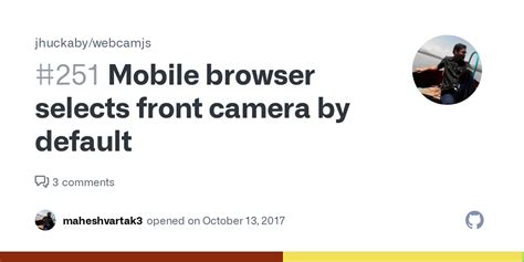 Mobile Browser Selects Front Camera By Default · Issue 251 · Jhuckaby