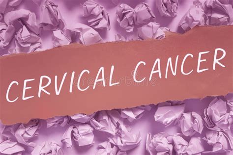 Text Sign Showing Cervical Cancer Business Concept Type Of Cancer That