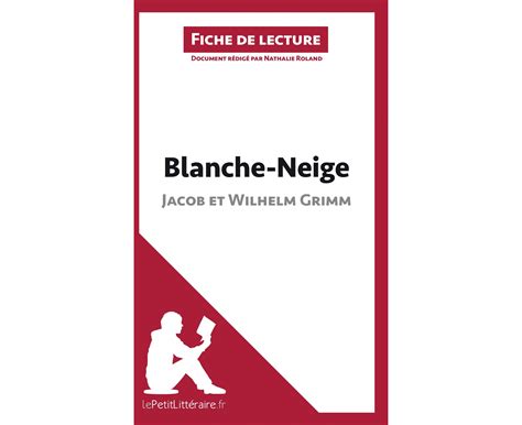 Analyse Blanche Neige des frères Grimm analyse complète de l oeuvre