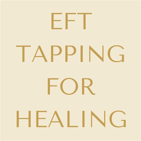 Pin By Sandy Johnston On Eft Tapping For Healing Eft Tapping Eft