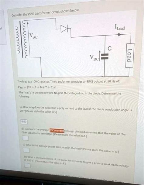SOLVED Consider The Ideal Transformer Circuit Shown Below ILoad V AC