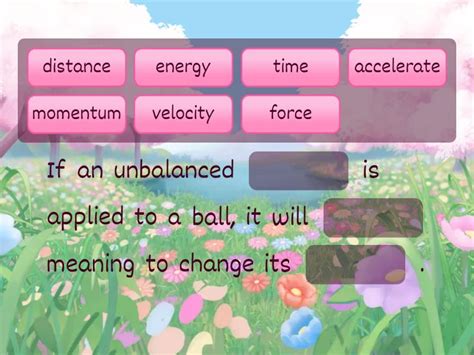 Causing Motion Complete The Sentence