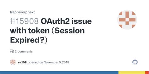Oauth2 Issue With Token Session Expired · Issue 15908 · Frappe