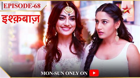 Ishqbaaz Season 1 Episode 68 Anika Ki Hui Malika Se Mulaqaat