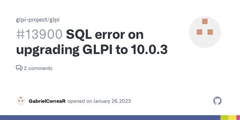 Sql Error On Upgrading Glpi To 1003 · Issue 13900 · Glpi Project