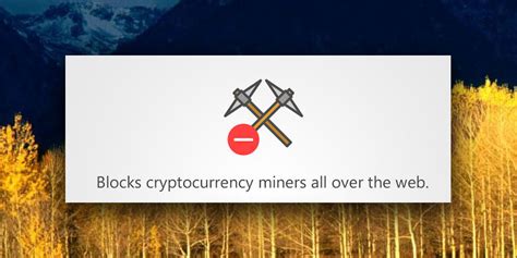 How To Block Bitcoin Mining In Your Browser