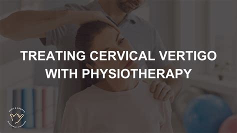 Cervical Vertigo Physiotherapy Approaches To Treatment Surf And