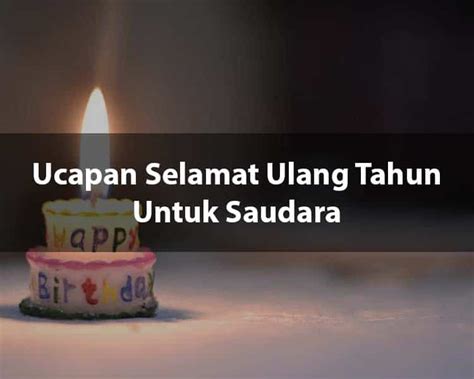 Kata Kata Ucapan Hari Lahir Untuk Abang Kandung Ucapan Ulang Tahun