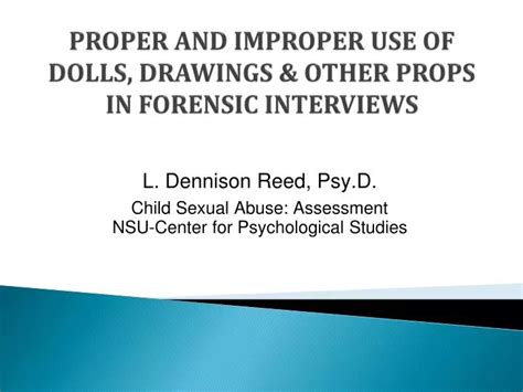 Ppt Proper And Improper Use Of Dolls Drawings And Other Props In