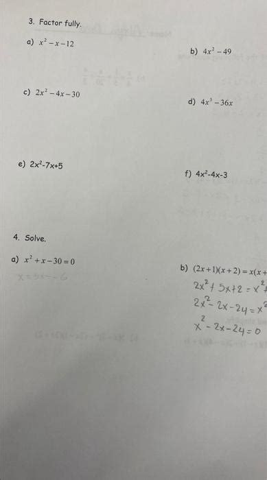 solved 3 factor fully a x2−x−12 b 4x2−49 c 2x2−4x−30 d