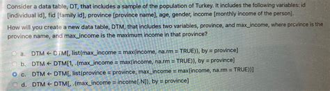 Solved Consider A Data Table Dt That Includes A Sample Of