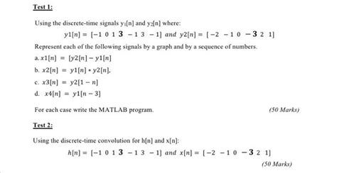 Solved Using The Discrete Time Signals Y1 N And Y2 N