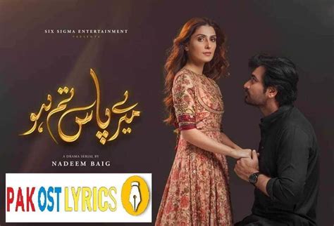 Meray Pass Tum Ho Ost Lyrics Rahat Fateh Ali Khan Humayun Saeed