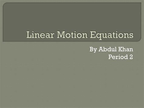 Ppt Linear Motion Equations Powerpoint Presentation Free Download