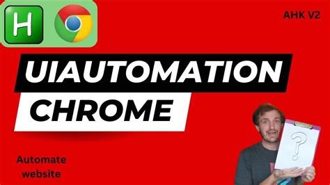 Autohotkey V2 La Forma Más Sencilla De Automatizar Chrome Con Uiautomation Youtube