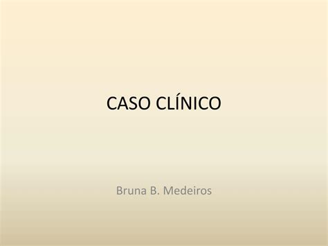 PPT CASO CLÍNICO PowerPoint Presentation free download ID 3779096