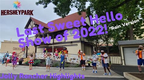 Last Sweet Hello Show Rain Version Of 2022 Jolly Rancher