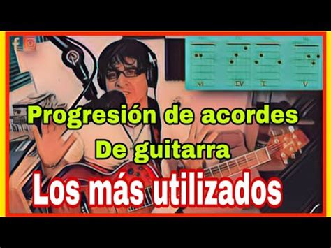 Las PROGRESIONES DE ACORDES DE GUITARRA MÁS USADAS Principiantes YouTube