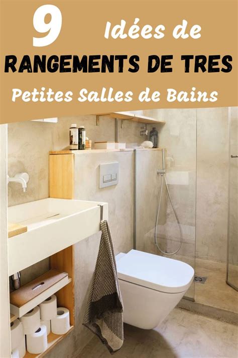 9 Idées de Rangements Pour Une Très Petite Salle de Bain en 2024 Très