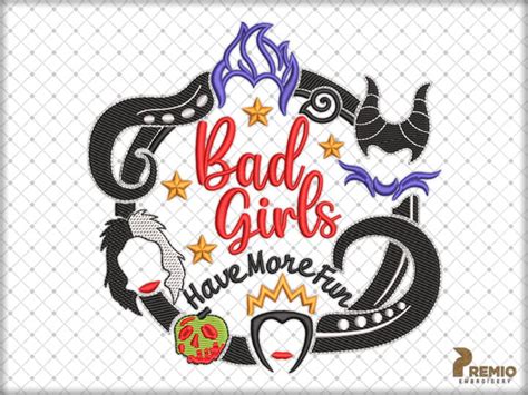 Bad Girls Have More Fun Embroidery Design Premio Embroidery