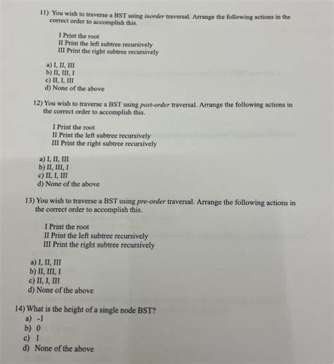 Solved 11 You Wish To Traverse A Bst Using Inorder