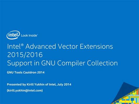Intel® Advanced Vector Extensions Support In Gnu Compiler Collection Ppt
