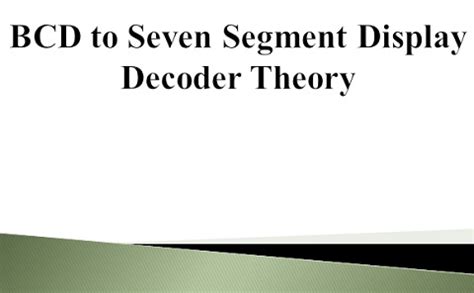 BCD To Seven Segment Decoder Display Theory Circuit And Working