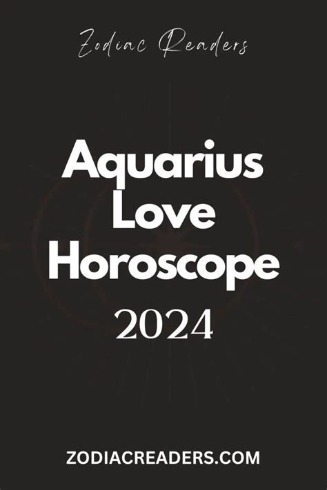 Aquarius Love Horoscope 2024 Artofit