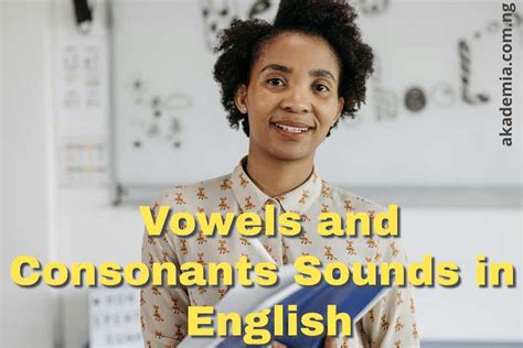Vowels And Consonants Sounds In English Archives Akademia