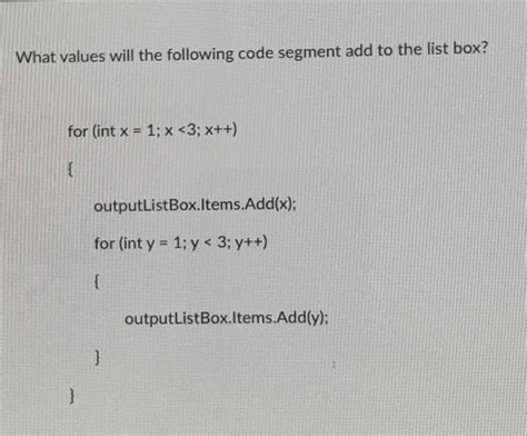 Solved What Values Will The Following Code Segment Add To Chegg Com