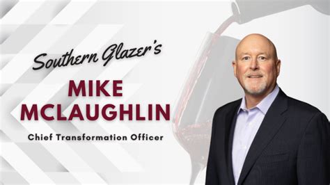 Mike Mclaughlin To Lead Business Transformation At Southern Glazers As Cto Consumer Goods