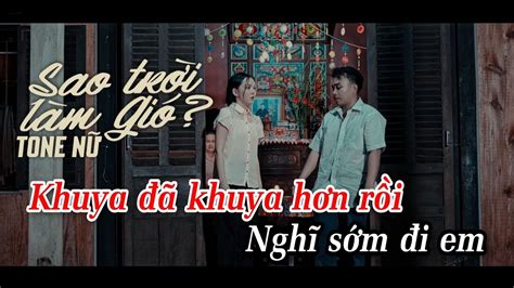 Karaoke Sao TrỜi LÀm GiÓ Nal Tone NỮ Youtube