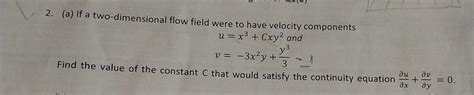 Solved A If A Two Dimensional Flow Field Were To Have Chegg